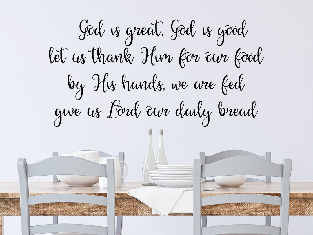 God is Great, God is Good Wall Decal Kitchen Wall Decal Kitchen Wall ...