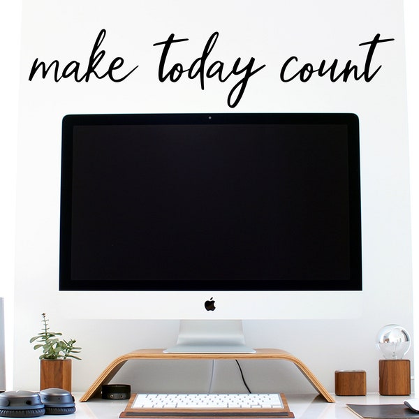 Make Today Count - Etsy