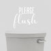 Please Flush Wall Decal Vinyl Decal Funny Bathroom Signs - Etsy