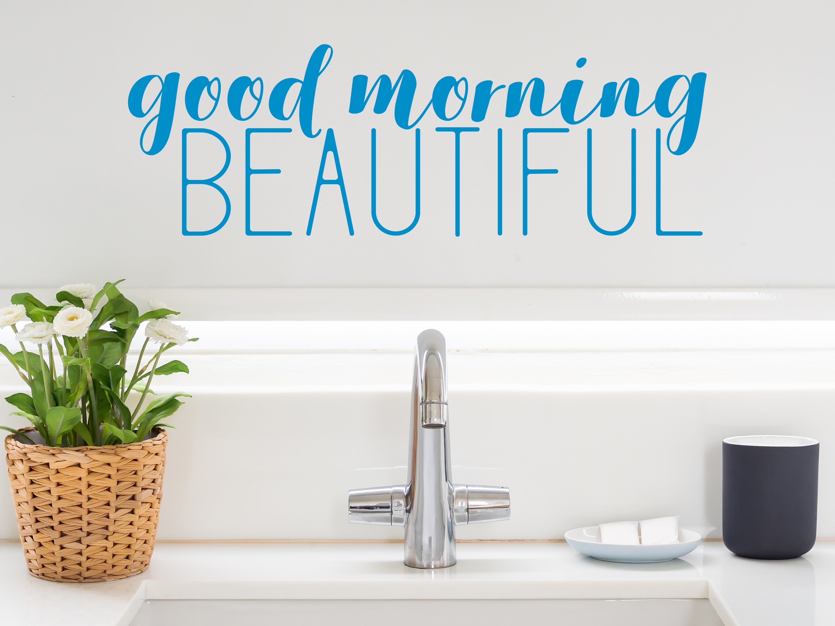 Good Morning Beautiful Wall Decal Vinyl Decal Bathroom - Etsy