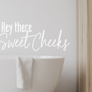 Hey There Sweet Cheeks Wall Decal Vinyl Decal Funny Bathroom Signs ...