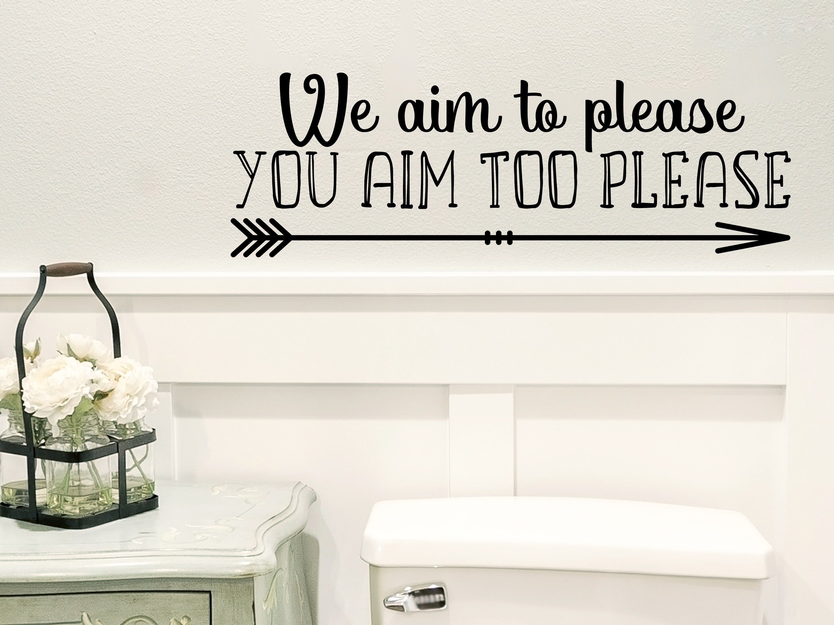 We Aim to Please You Aim Too Please Wall Decal Funny - Etsy