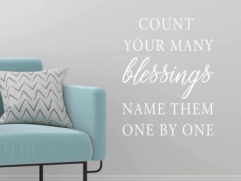 Count Your Many Blessings Name Them One by One Wall Decal - Etsy