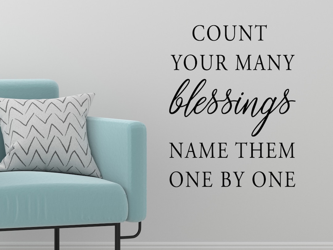Count Your Many Blessings Name Them One by One Wall Decal Vinyl Decal ...