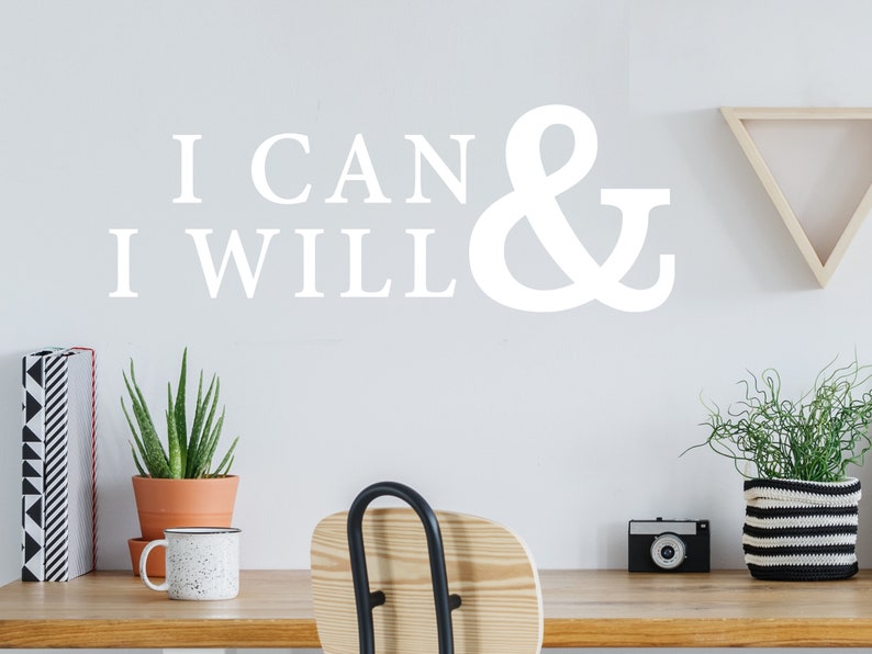 I Can and I Will Wall Decal Vinyl Decal Office Wall - Etsy