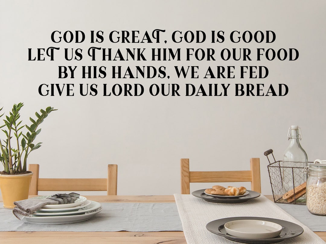 God is Great, God is Good Wall Decal Kitchen Wall Decal Kitchen Wall ...