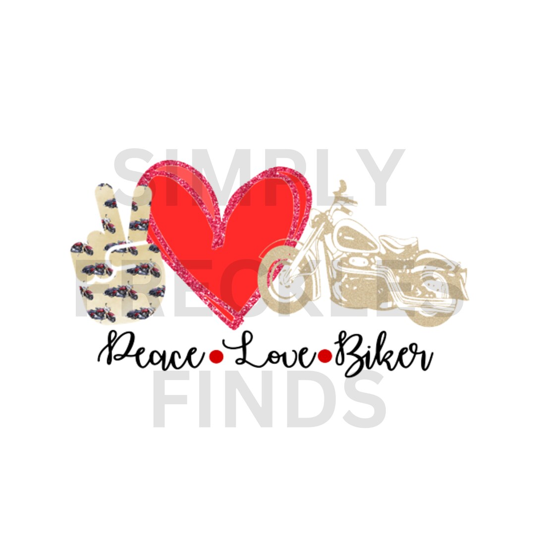 Peace Love Biker Motorcycle Biker Chick Ride Girl Biker Sublimation PNG ...
