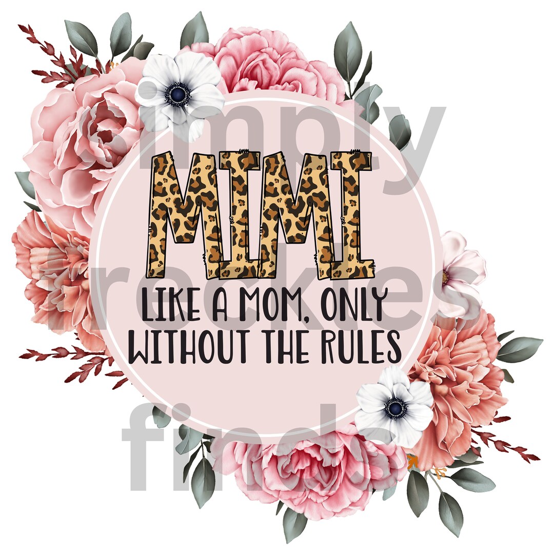 Mimi Like a Mom, Only Without the Rules Boho Chic Flowers Grandmother ...