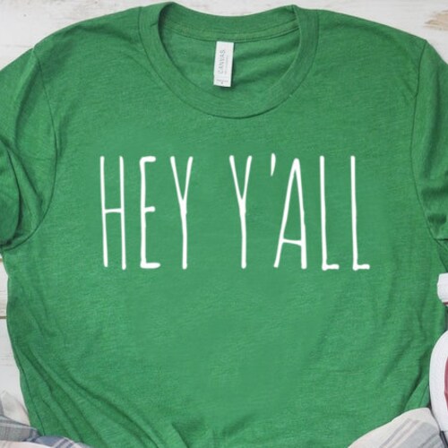 Hey Y'all Shirt / Southern Sayings | Etsy