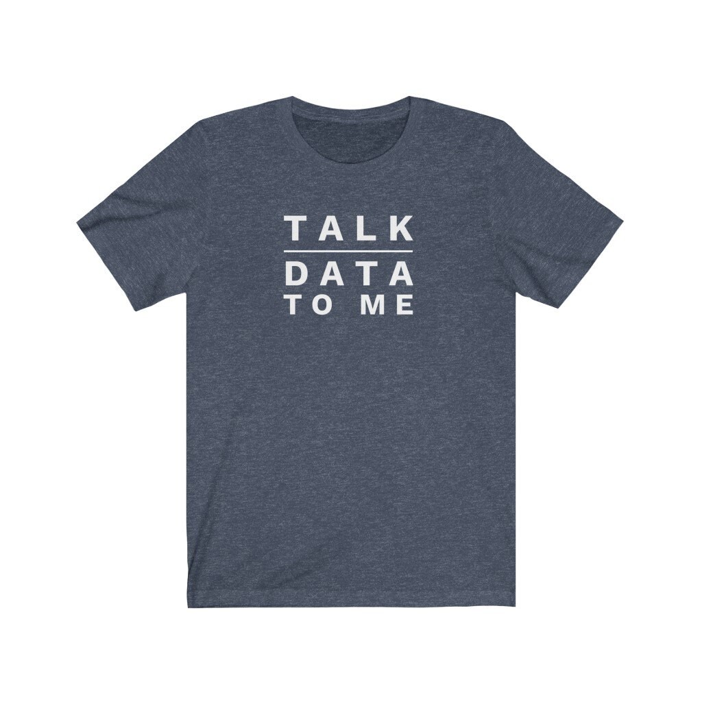 Data Science Analyst Shirt Computer Science Talk Data to Me - Etsy