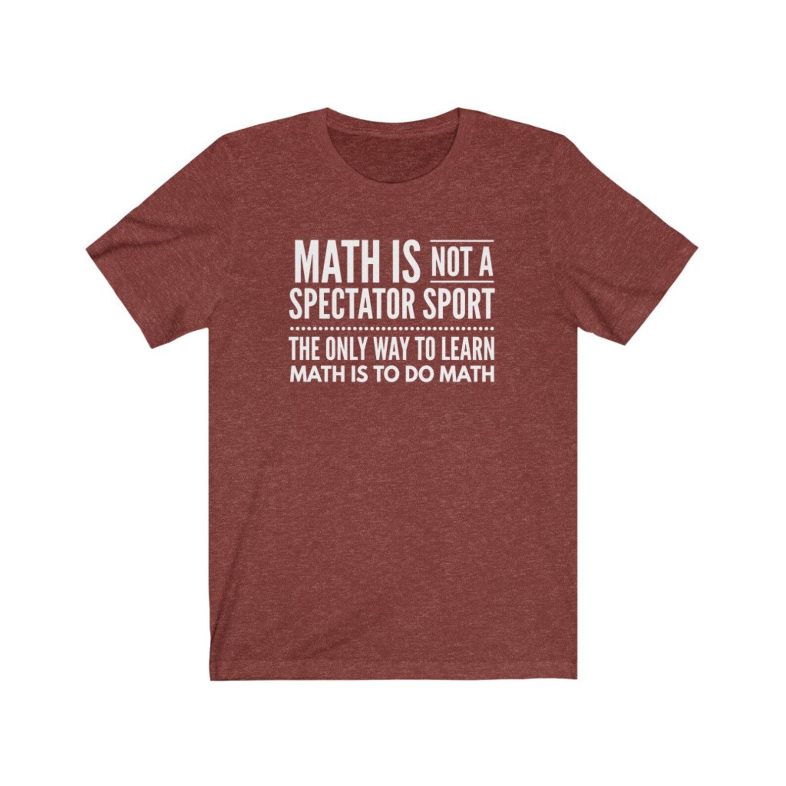 Math is Not A Spectator Sport Shirt Funny Math Teacher Shirt - Etsy