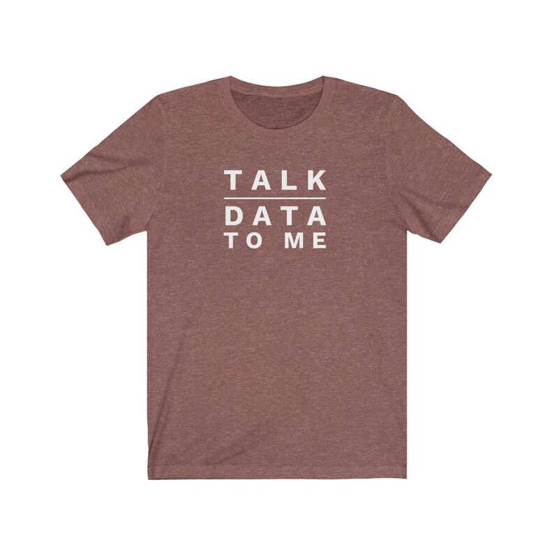 Data Science Analyst Shirt Computer Science Talk Data to Me - Etsy