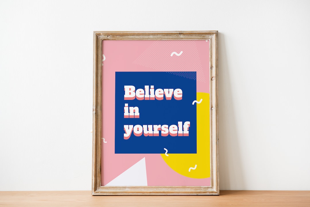 Believe in Yourself Printable Motivational Quote Print, Digital ...