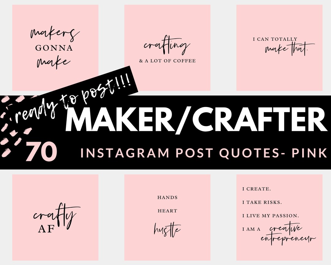Maker/crafter Instagram Posts - 70 Ready to Post Instagram Post Quotes ...