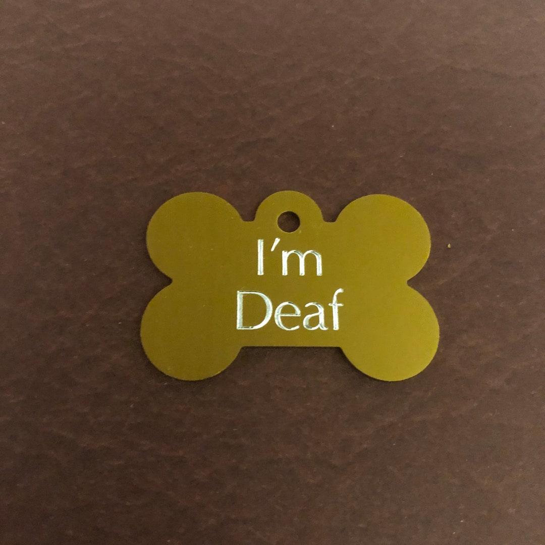 I'm Deaf Large Bone Aluminum Tag Personalized Diamond Engraved Dog Tag ...