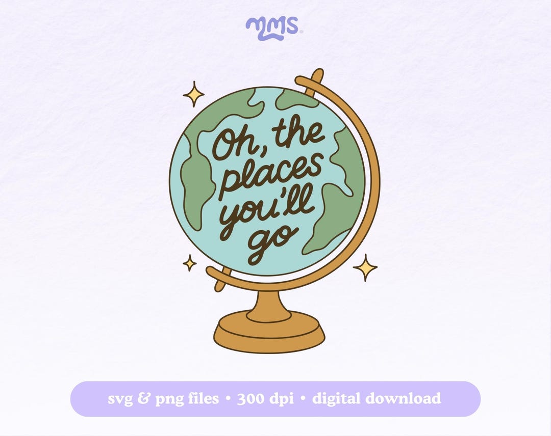Oh the Places You'll Go Svg Cut File, Graduation Svg, Graduate Class of ...