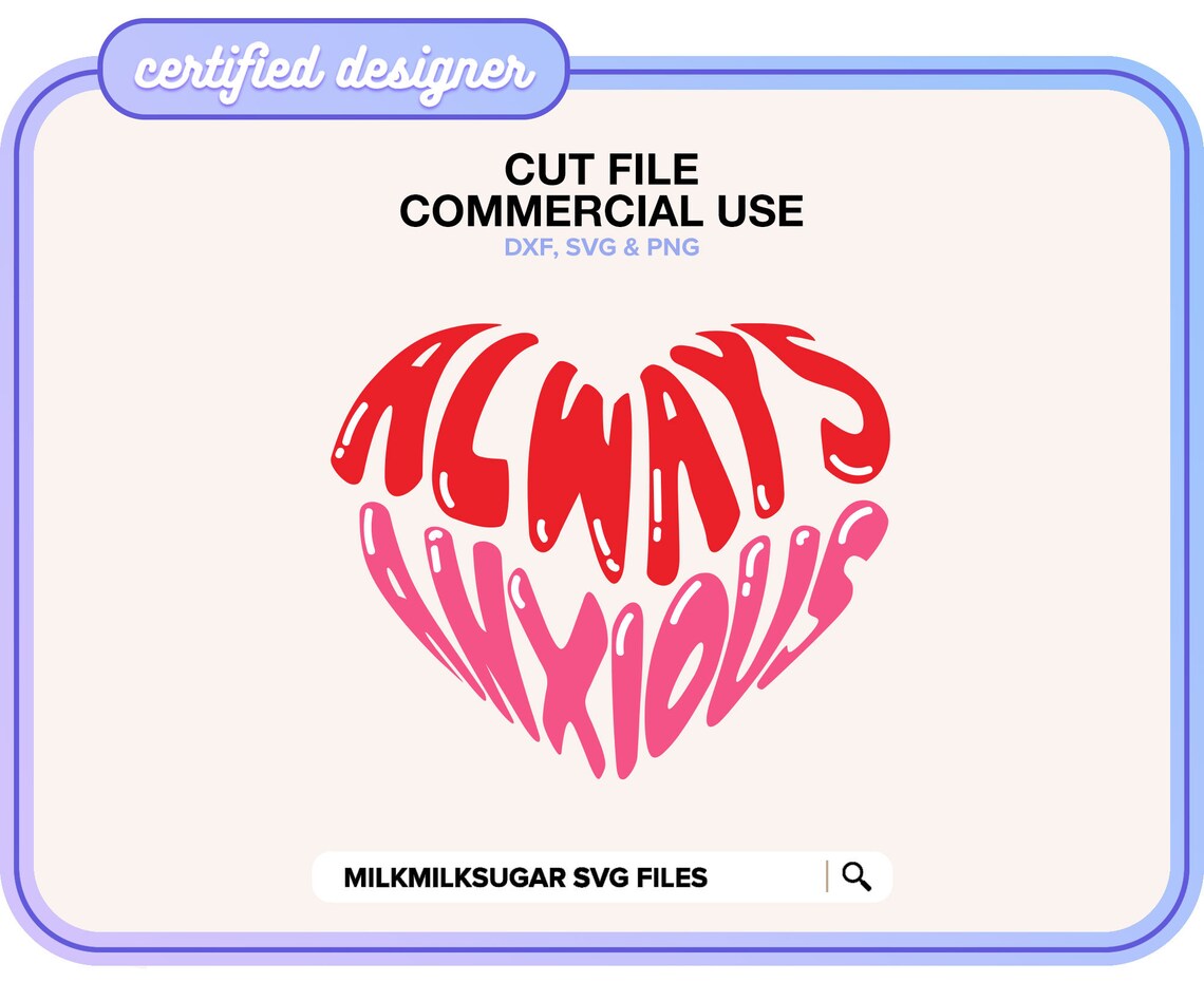 ALWAYS ANXIOUS Svg Cut File for Cricut & Silhouette - Etsy