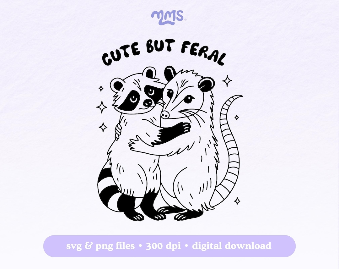 Cute but Feral Svg Cut File for Cricut & Silhouette, Funny Raccoon and ...