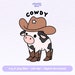 Cowdy Svg Png for Cricut, Cow Cowboy Svg, Cowboy Boots Svg, Cute Cow ...