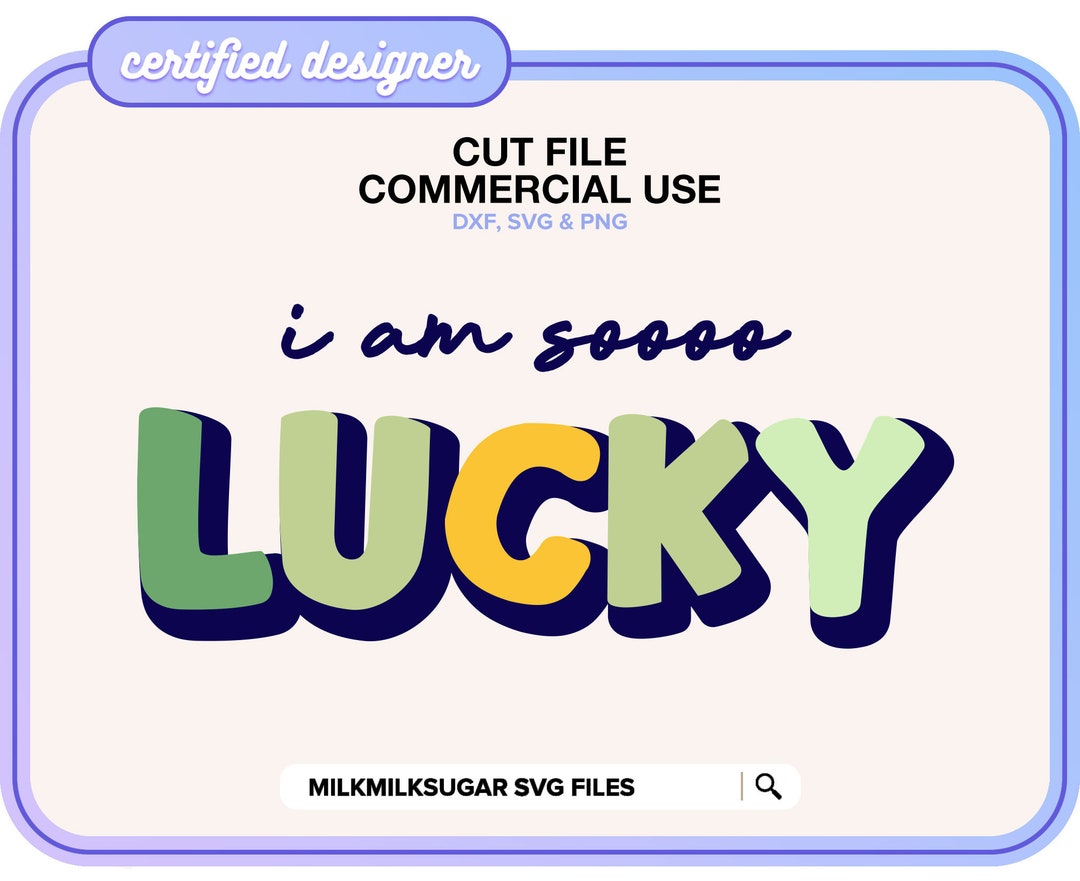 I'M SO LUCKY SVG Cut File for Cricut & Silhouette, Lucky Svg, St ...