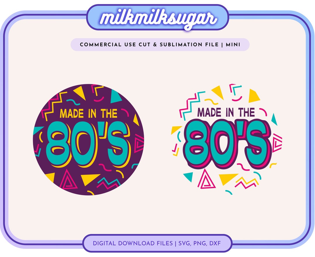 MADE IN THE 80S Svg File, Retro Decades Svg, Take Me Back to the 80s ...