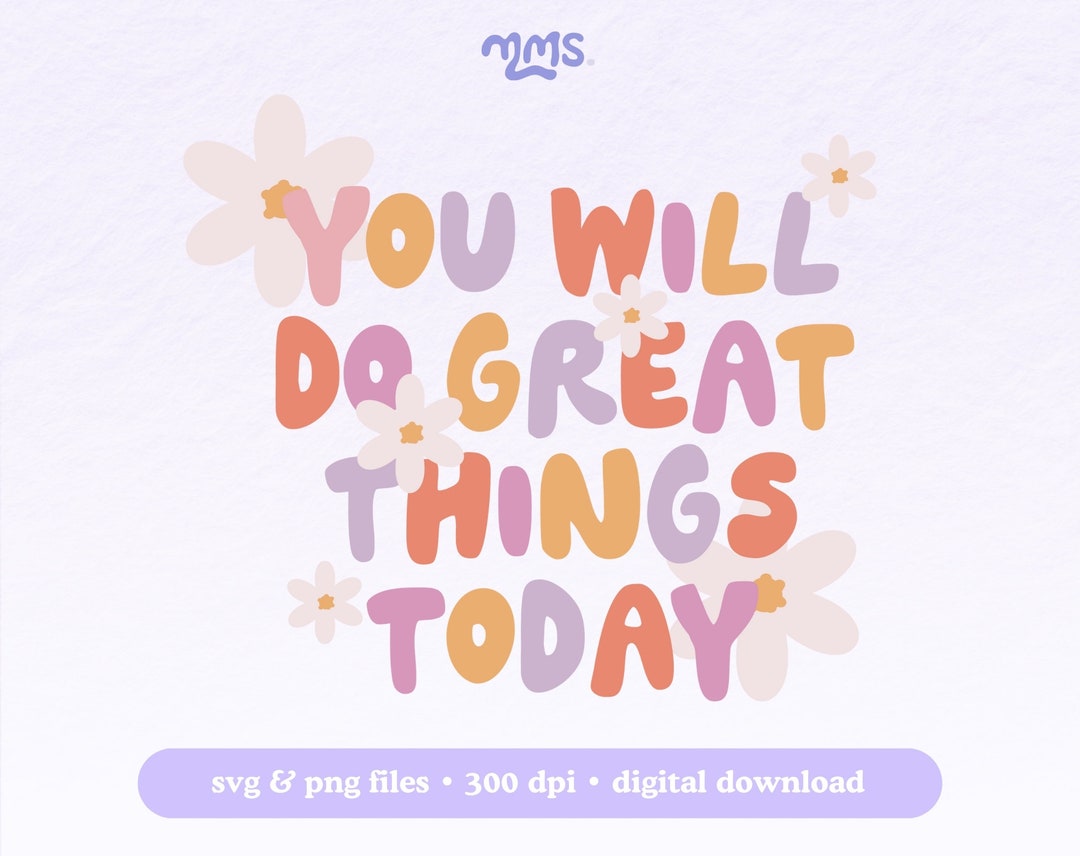 DO GREAT THINGS Svg Cut File for Cricut or Silhouette, Inspirational ...