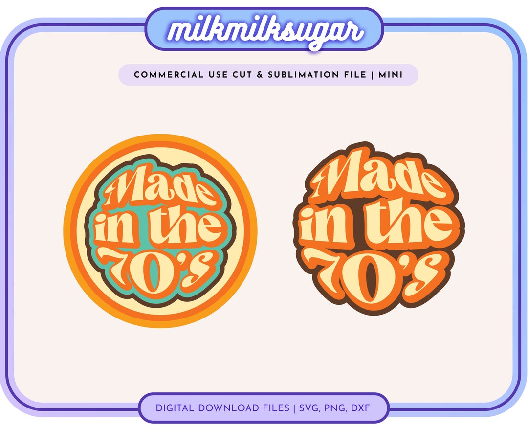 MADE IN THE 70S Svg File, Retro Decades Svg, Take Me Back to the 70s ...