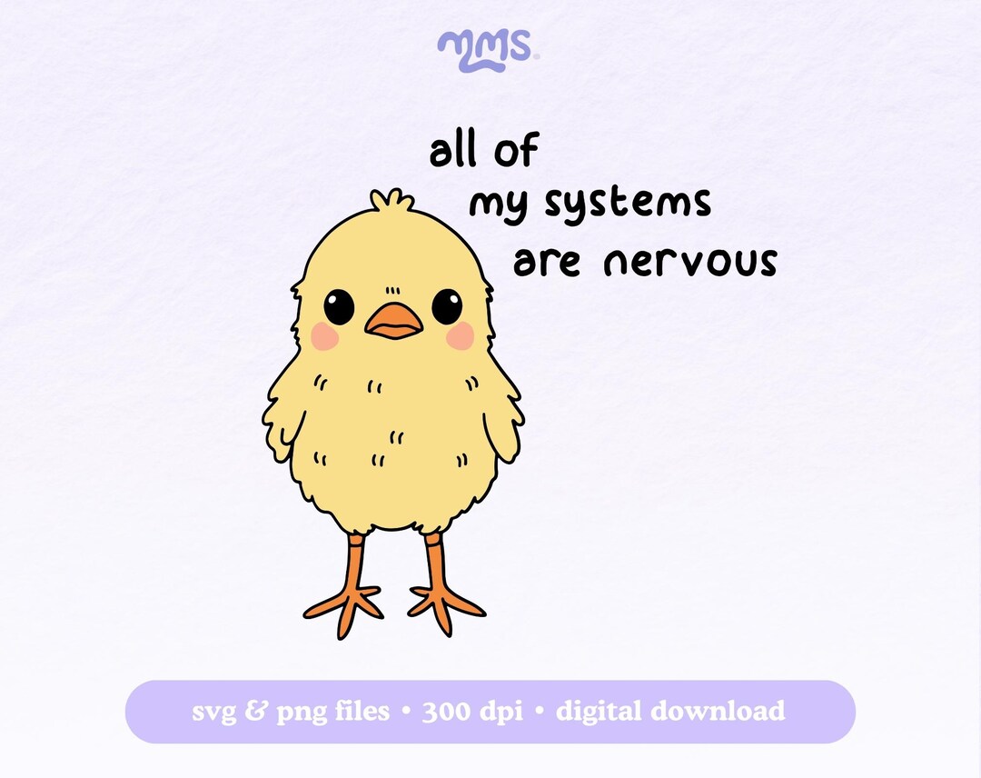 All of My Systems Are Nervous Svg Png File for Cricut or Silhouette ...