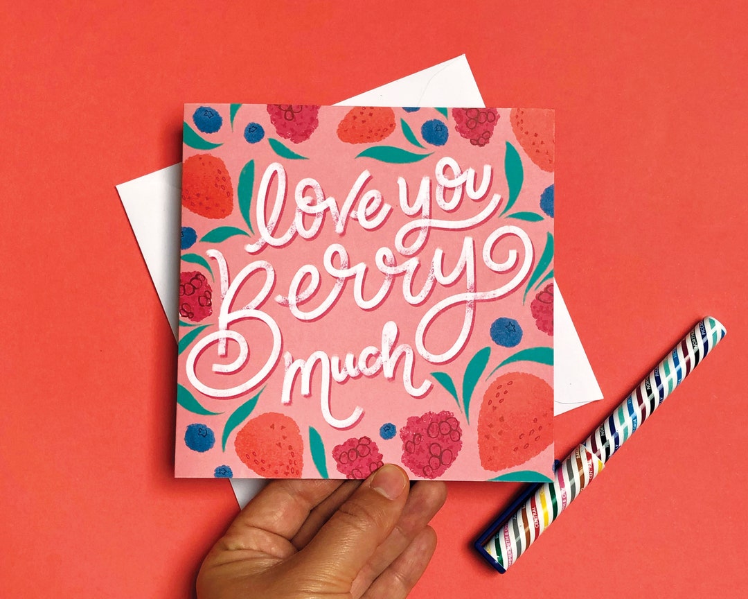 Valentine's Day 'love You Berry Much' Greetings Card. Fun and Fruity ...