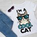 I'm a Cool Cat With Sunglasses PNG Clipart Sublimation T-shirt Design ...
