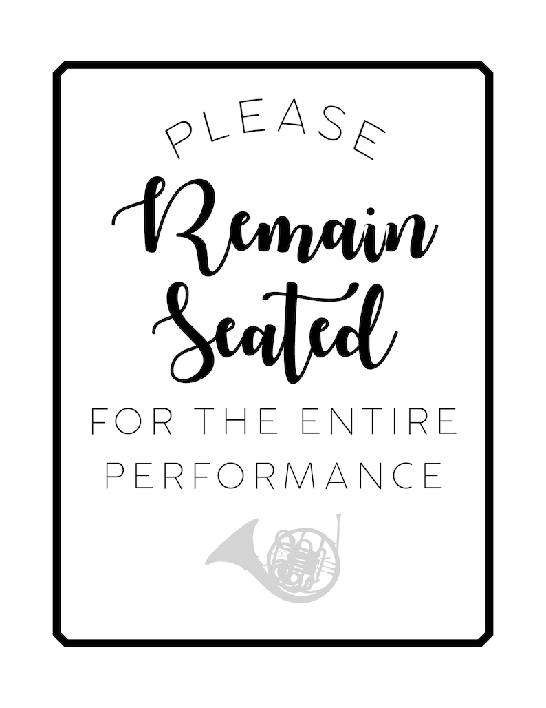 Printable Download: Please Remain Seated for the Entire Performance - Etsy