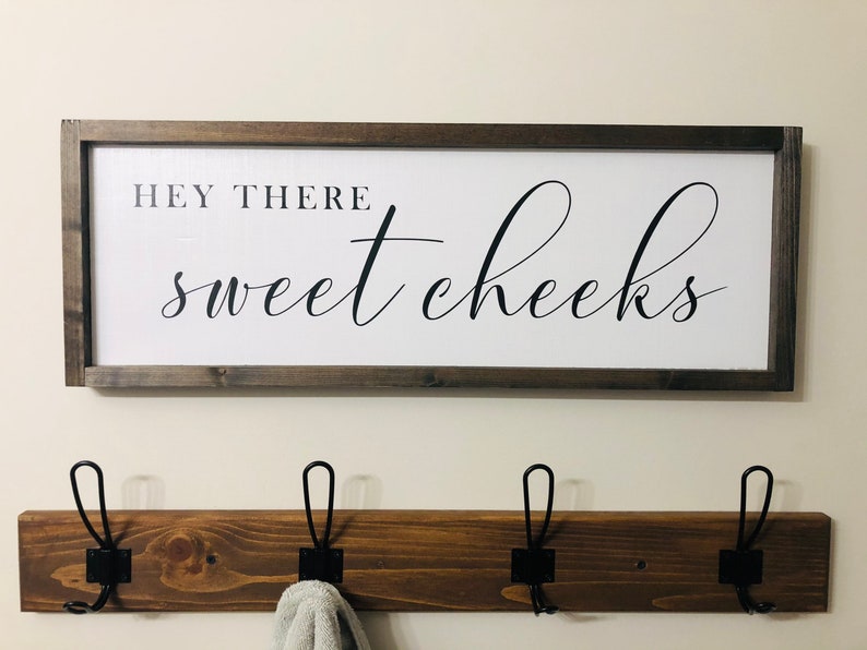 Hey There Sweet Cheeks Sign | Hello Sweet Cheeks | Funny Bathroom Sign ...