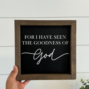 For I Have Seen the Goodness of God Wood Sign, Goodness of God, Wood ...