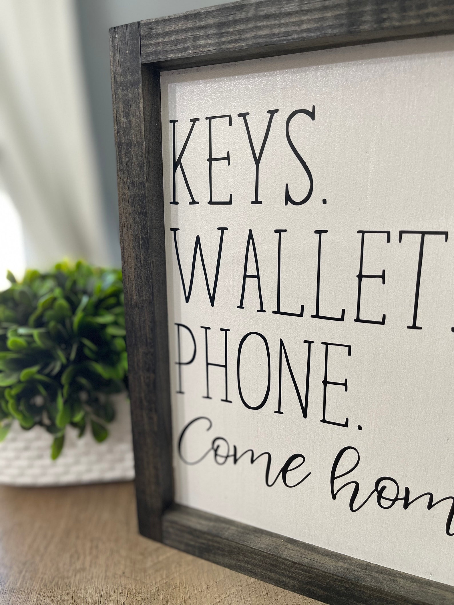 Keys, Wallet, Phone, Come Home Safe Wood Sign, Checklist Sign, Phone ...