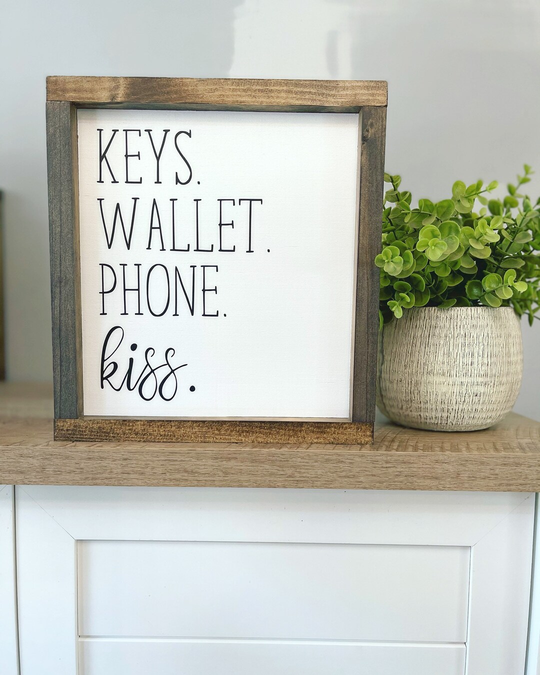 Keys Wallet Phone Kiss Wood Sign | Checklist Sign | Phone Keys Wallet ...