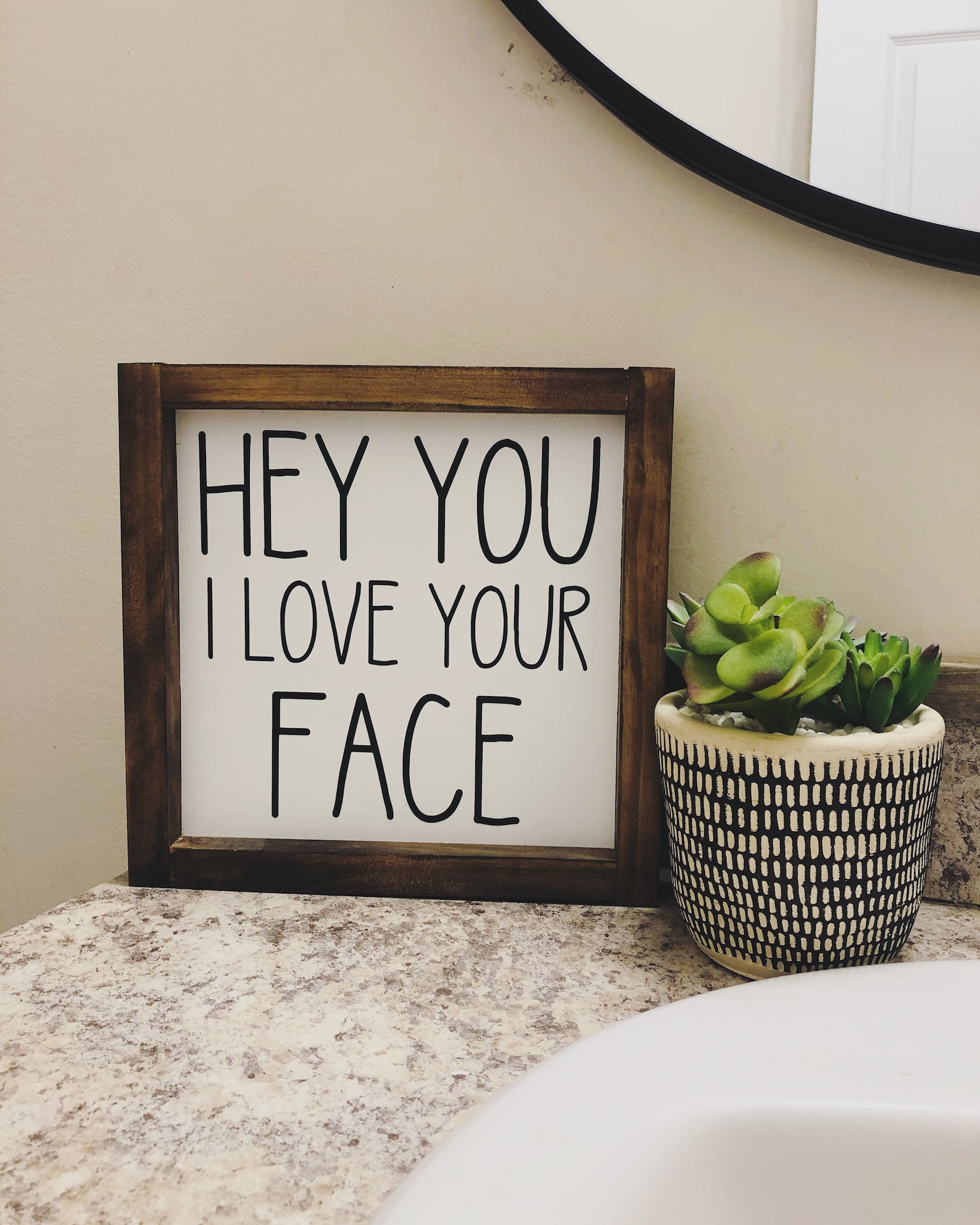 Hey You I Love Your Face Sign Funny Bathroom Sign Funny - Etsy