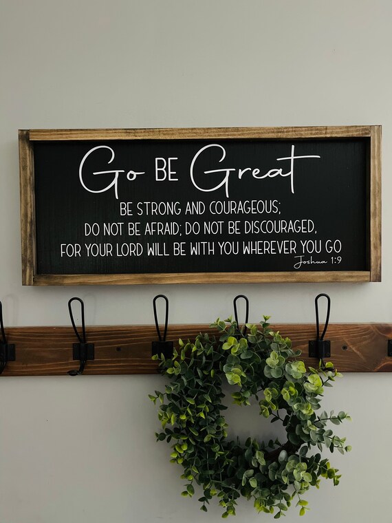 Go Be Great Sign Joshua 1:9 Bible Verse Farmhouse Decor - Etsy