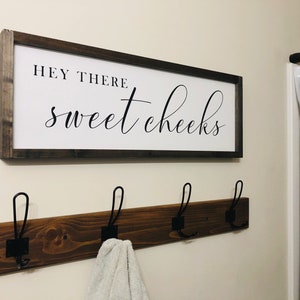 Hey There Sweet Cheeks Sign | Hello Sweet Cheeks | Funny Bathroom Sign ...