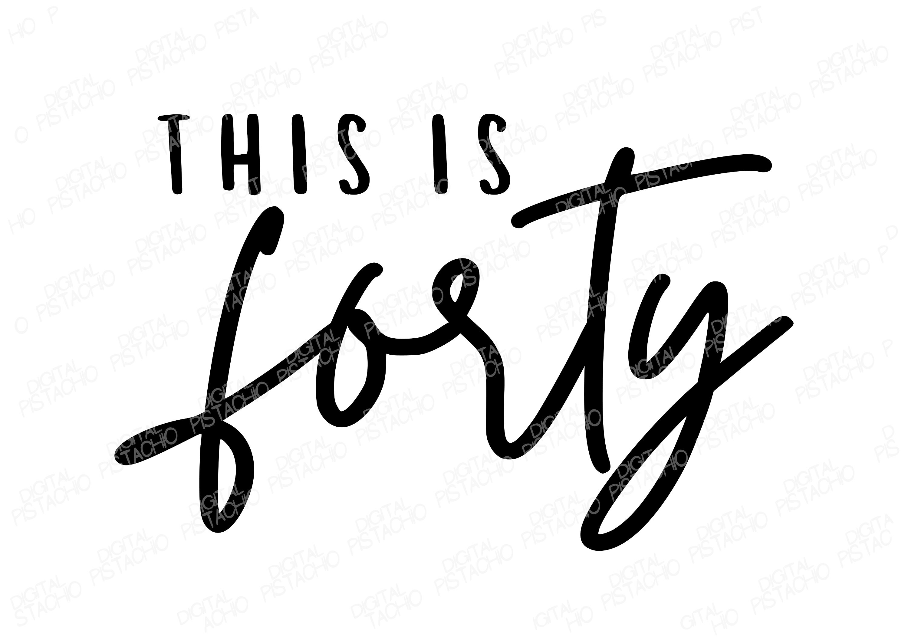 This is 40 SVG PNG, 40th Birthday, It's My Birthday, This is Forty - Etsy