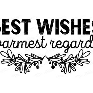 Best Wishes Warmest Regards SVG PNG, Schitt's Creek Sublimation Svg ...