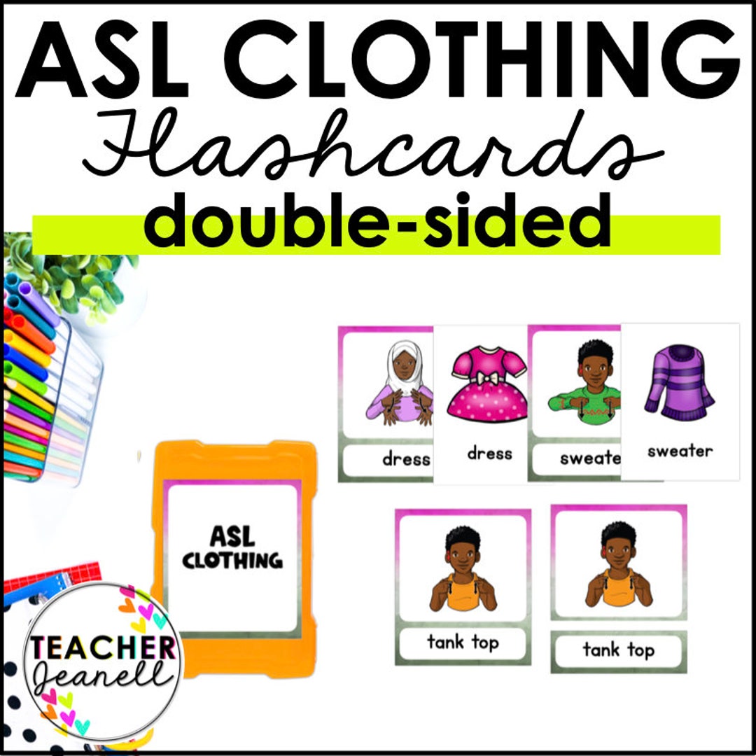 ASL Clothing & Accessories Flashcards: Sign Language Homeschool (PDF ...
