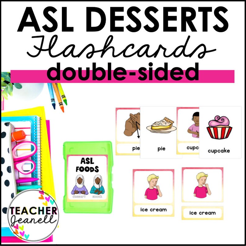 ASL Snacks & Desserts Flashcards | Printable Food Vocabulary Cards ...