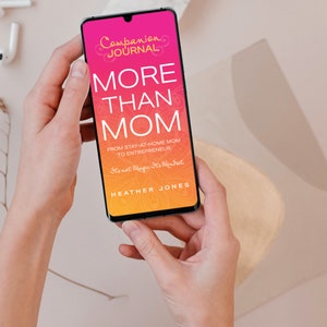 Companion Workbook to More Than Mom. From Stay-at-home Mom to ...