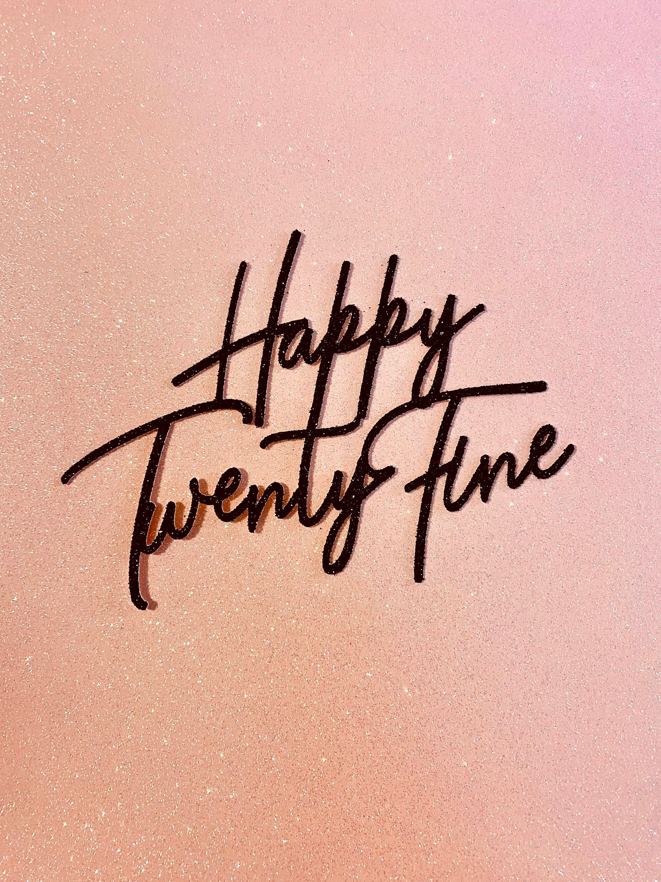 Happy Twenty fine cake topper twenty five25th birthday | Etsy