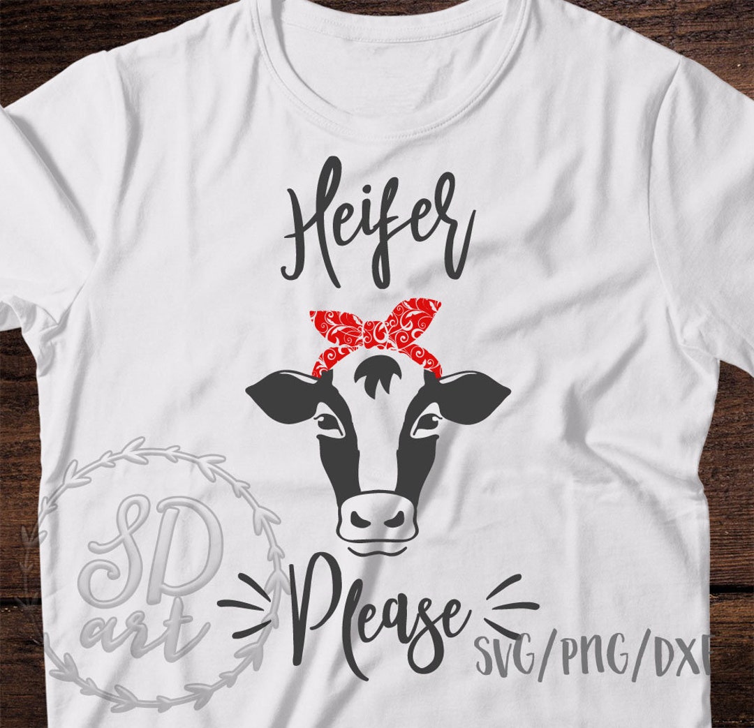 Heifer Please Svg, Heifer SVG, Cow Svg, Bandana Cow Svg,farm Svg ...
