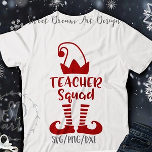 Teacher Squad Svg, Elf Svg, Santas Halper Svg, Funny Christmas Svg ...