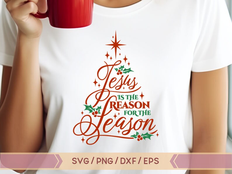 Jesus is the Reason for the Season Svg, Faith Svg, Christian Christmas ...