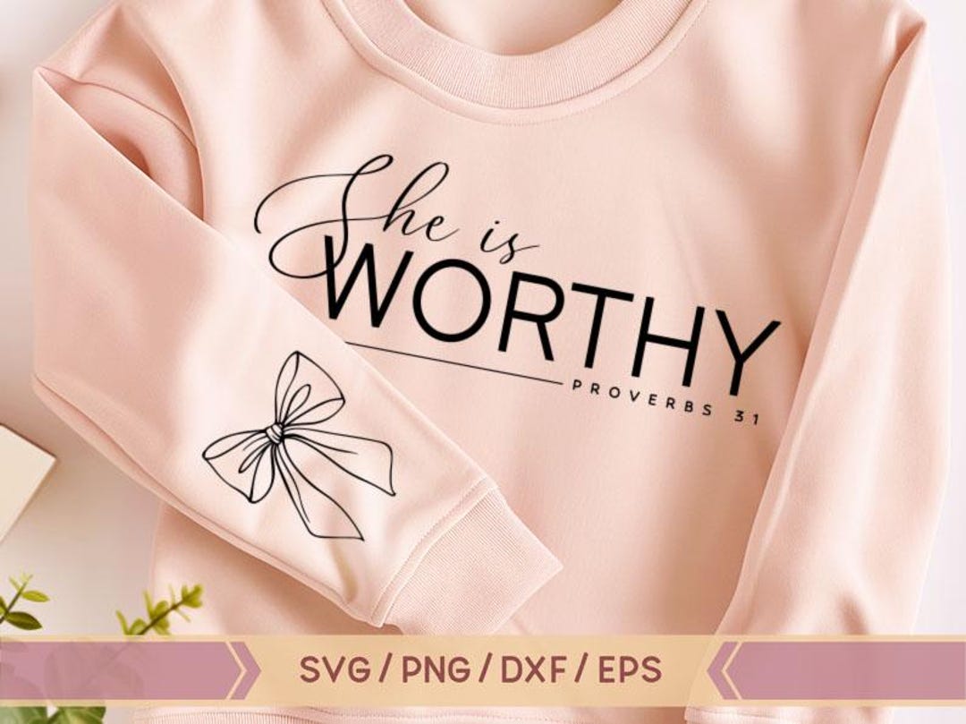 She is Worthy Bow Svg, Women's Christian Svg, Cute Christian Coquette ...
