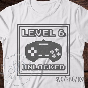 Level 6 Unlocked Svgbirthday Boy 6 Years Old Svg Level 6 - Etsy