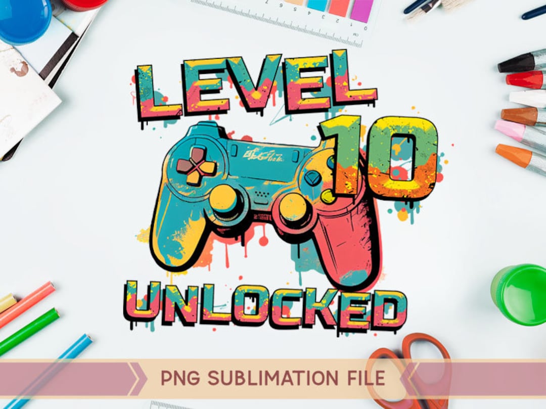 Level 10 Unlocked PNG, 10th Birthday Png, 10 Year Old Boy Png, Gamer ...